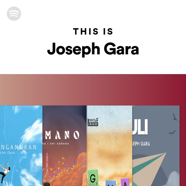 This Is Joseph Gara - playlist by Spotify | Spotify
