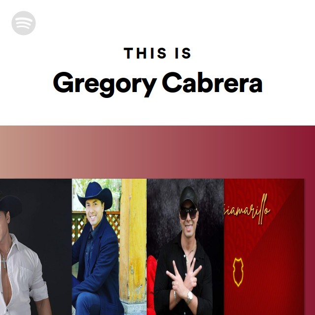 This Is Gregory Cabrera | Spotify Playlist