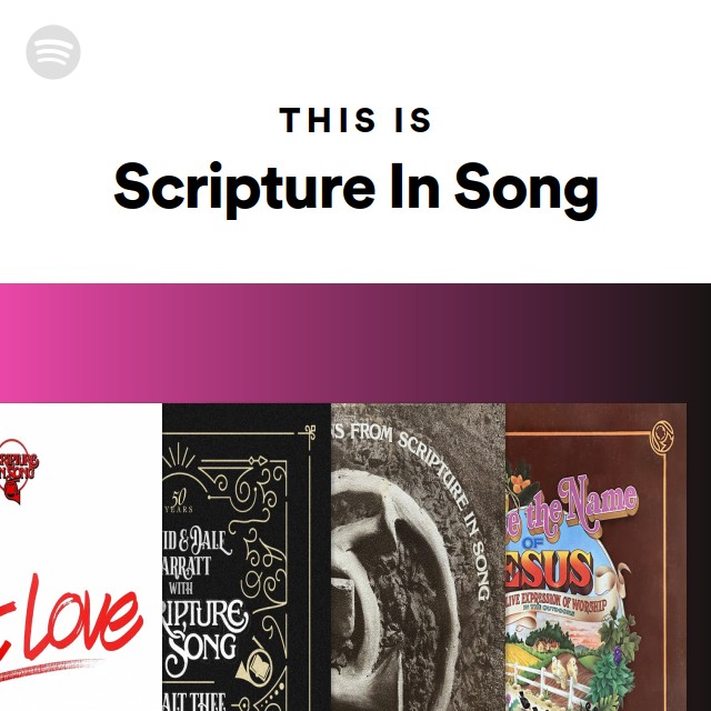 This Is Scripture In Song - playlist by Spotify | Spotify