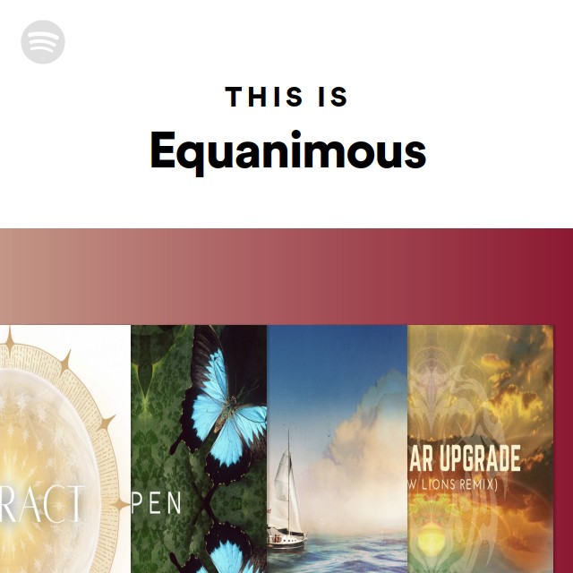 This Is Equanimous - playlist by Spotify | Spotify