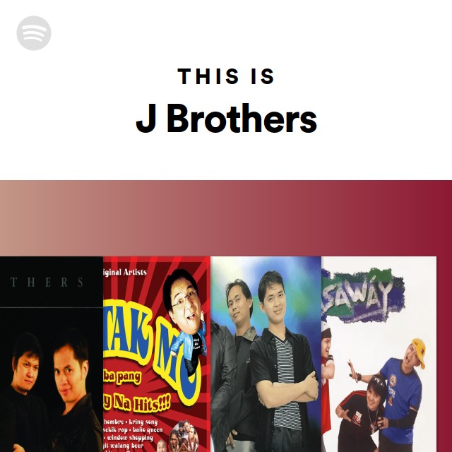 This Is J Brothers - playlist by Spotify | Spotify