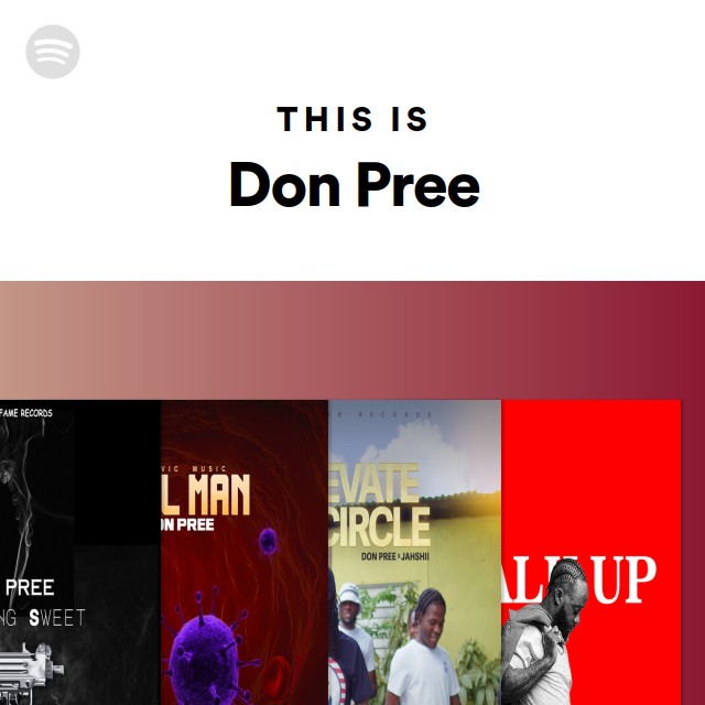This Is Don Pree - playlist by Spotify | Spotify