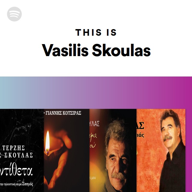 This Is Vasilis Skoulas - playlist by Spotify | Spotify