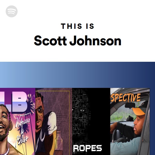 This Is Scott Johnson - playlist by Spotify | Spotify