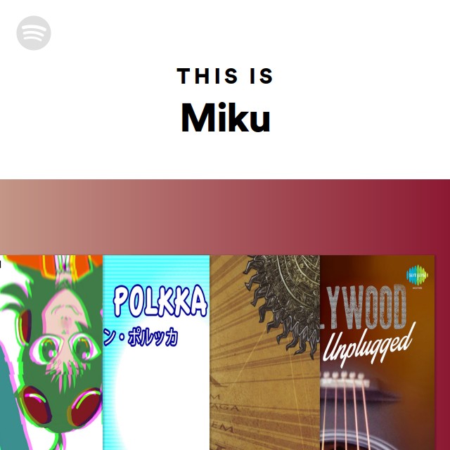 This Is Miku | Spotify Playlist