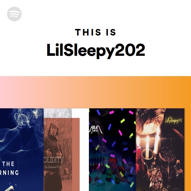 This Is LilSleepy202 - playlist by Spotify | Spotify