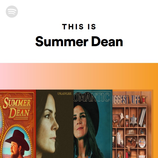 This Is Summer Dean - playlist by Spotify | Spotify