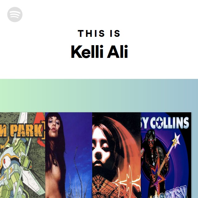 This Is Kelli Ali - playlist by Spotify | Spotify
