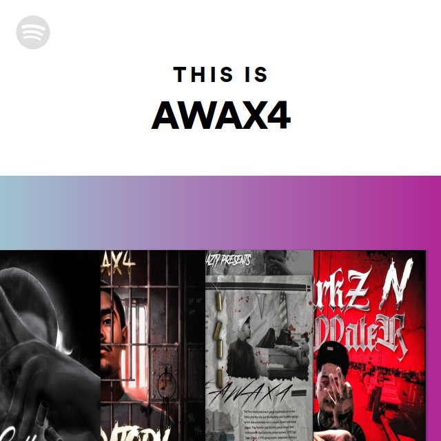 This Is AWAX4 | Spotify Playlist