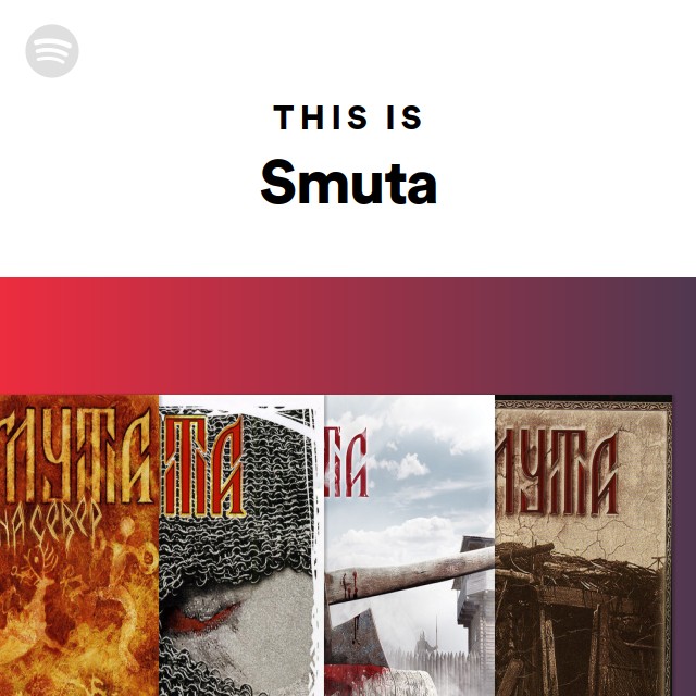 This Is Smuta - playlist by Spotify | Spotify