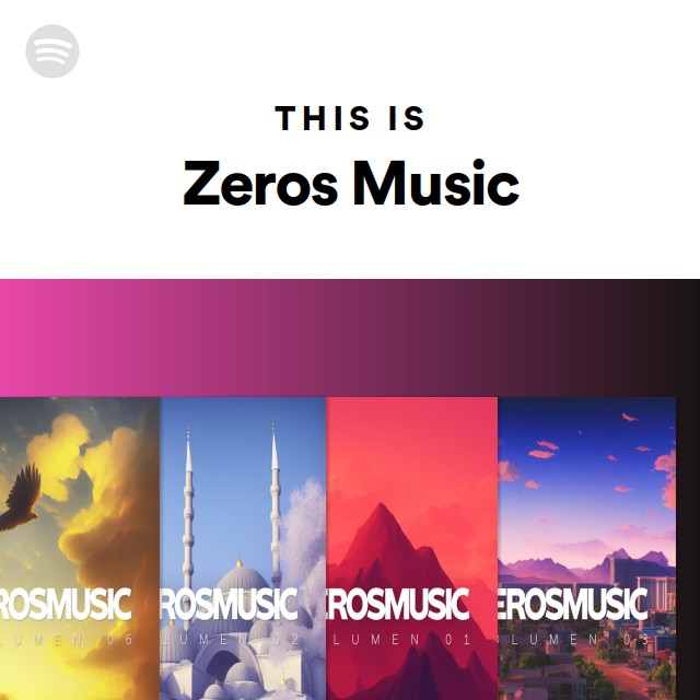 This Is Zeros Music - playlist by Spotify | Spotify