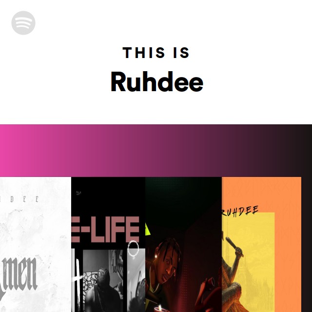 This Is Ruhdee | Spotify Playlist