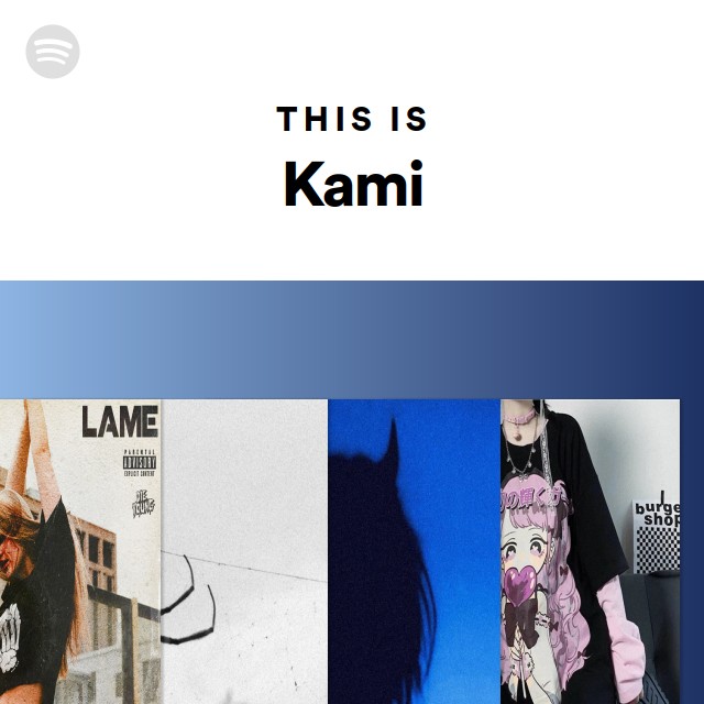 This Is Kami | Spotify Playlist