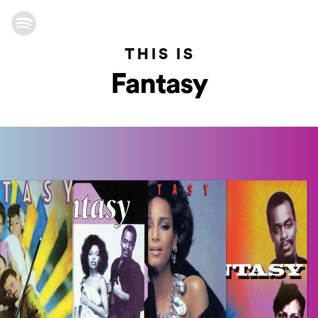 This Is Fantasy - playlist by Spotify | Spotify