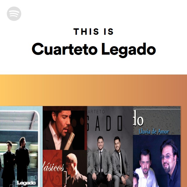 This Is Cuarteto Legado - playlist by Spotify | Spotify