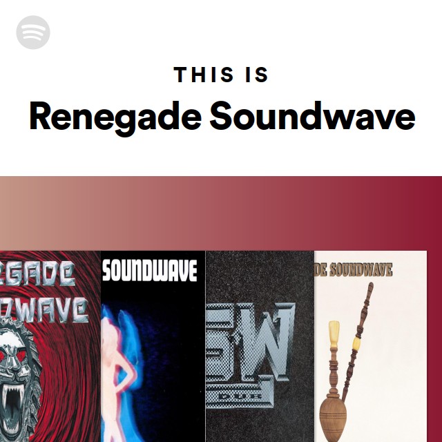 This Is Renegade Soundwave - playlist by Spotify | Spotify