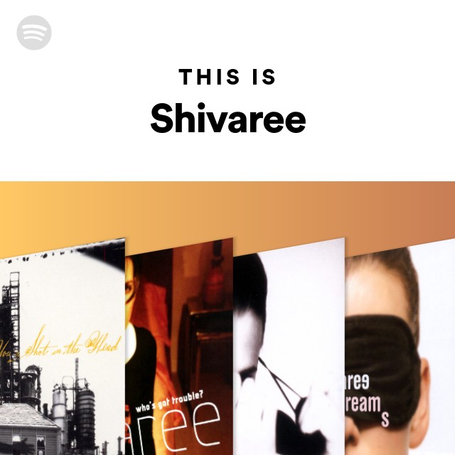 This Is Shivaree - playlist by Spotify | Spotify