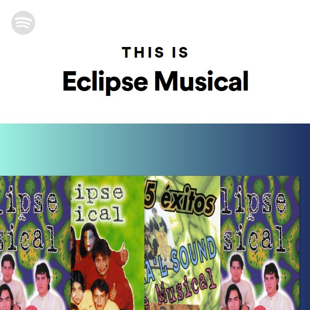 This Is Eclipse Musical - playlist by Spotify | Spotify