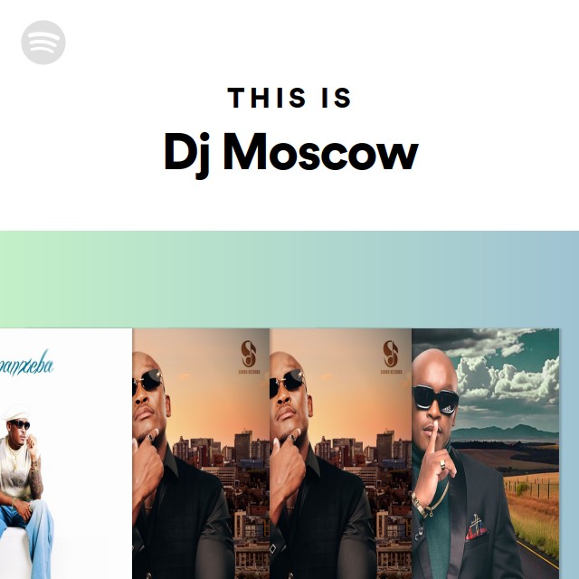 This Is Dj Moscow - playlist by Spotify | Spotify