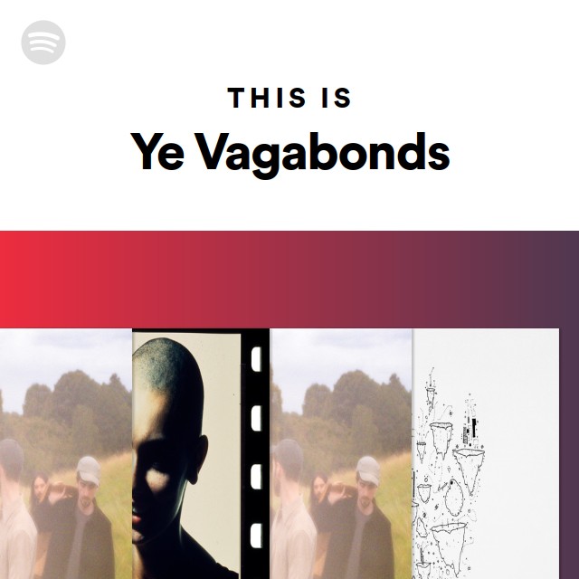 This Is Ye Vagabonds - playlist by Spotify | Spotify