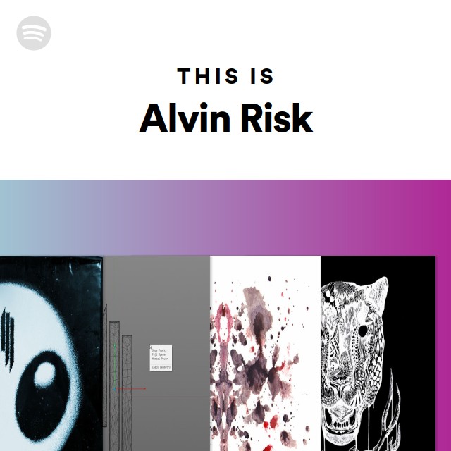 This Is Alvin Risk - playlist by Spotify | Spotify