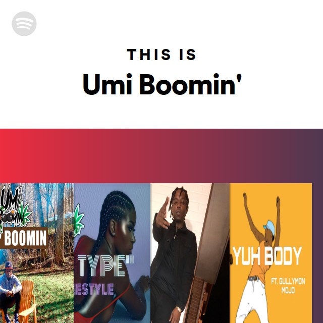 This Is Umi Boomin' | Spotify Playlist