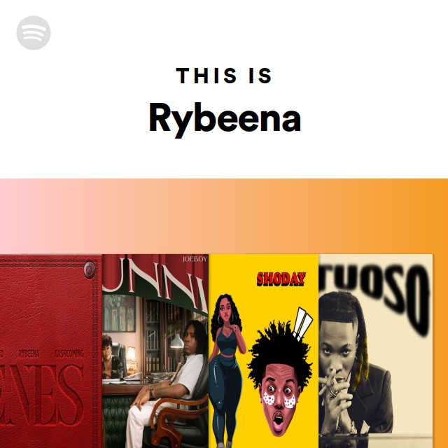 This Is Rybeena - playlist by Spotify | Spotify