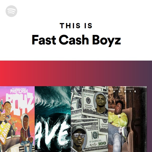 This Is Fast Cash Boyz - playlist by Spotify | Spotify