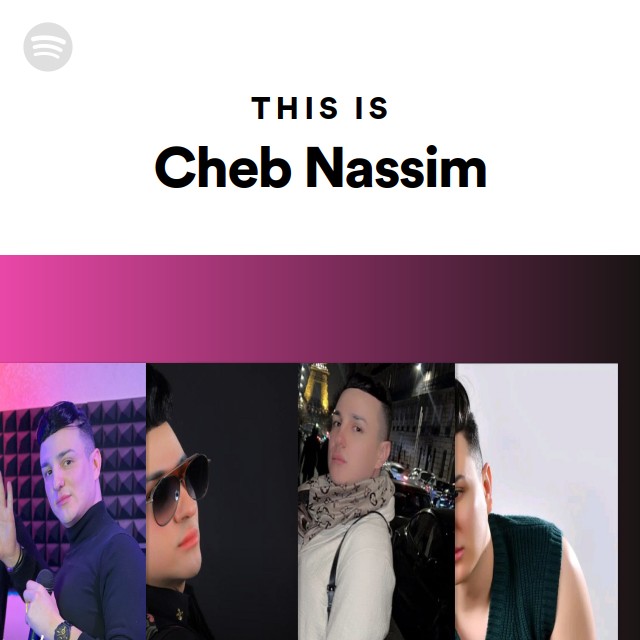 This Is Cheb Nassim | Spotify Playlist