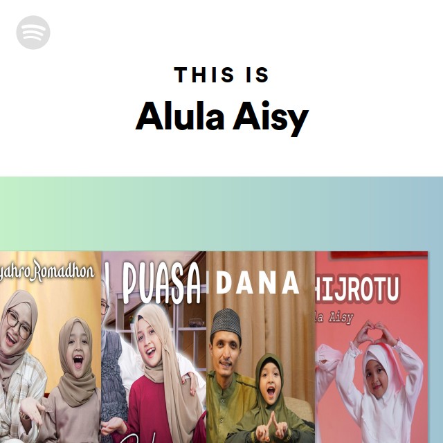 This Is Alula Aisy | Spotify Playlist