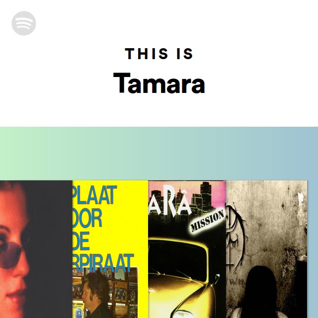 This Is Tamara - playlist by Spotify | Spotify