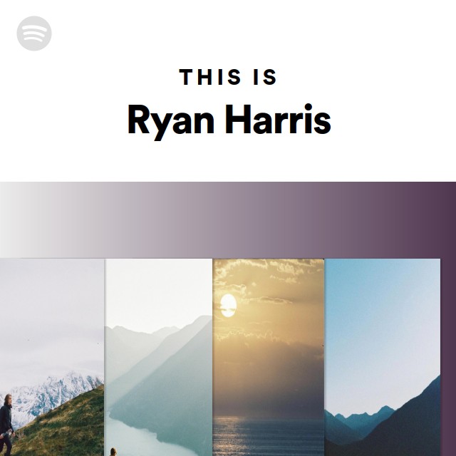This Is Ryan Harris - playlist by Spotify | Spotify
