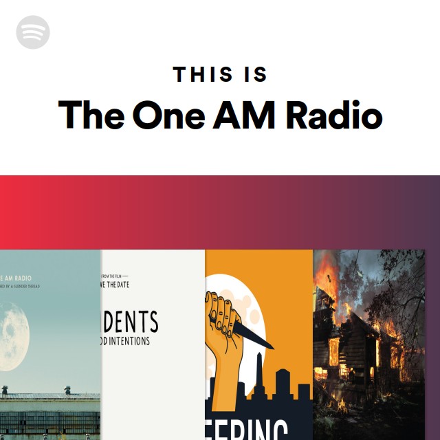 This Is The One AM Radio - playlist by Spotify | Spotify