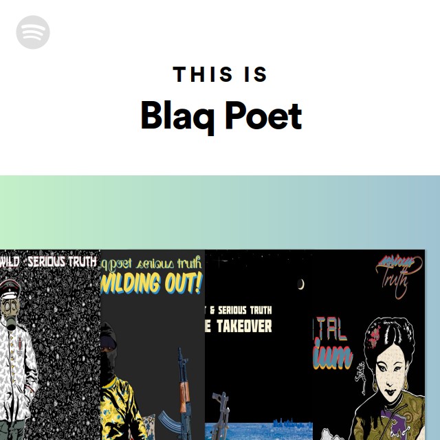 This Is Blaq Poet - playlist by Spotify | Spotify