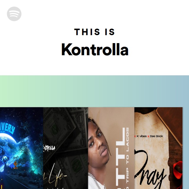 This Is Kontrolla - playlist by Spotify | Spotify