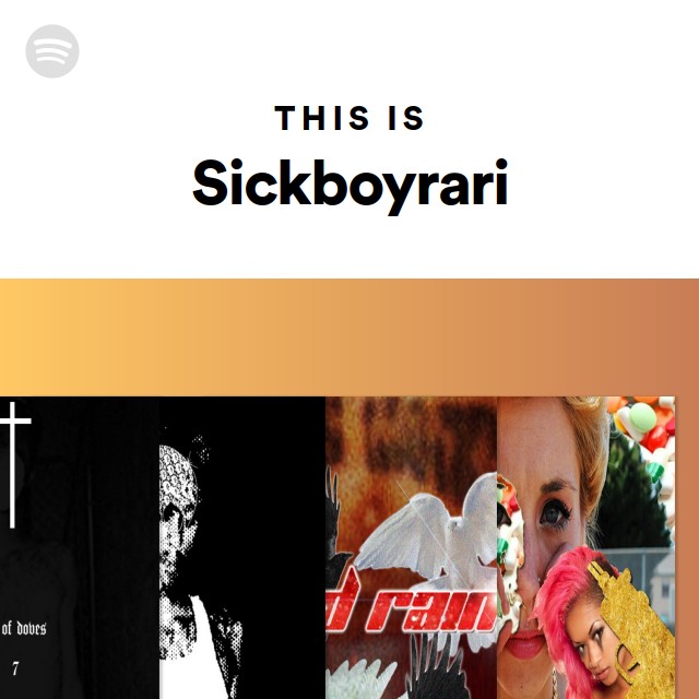 This Is Sickboyrari - playlist by Spotify | Spotify