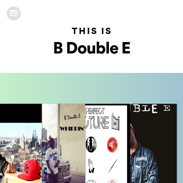 This Is B Double E - playlist by Spotify | Spotify