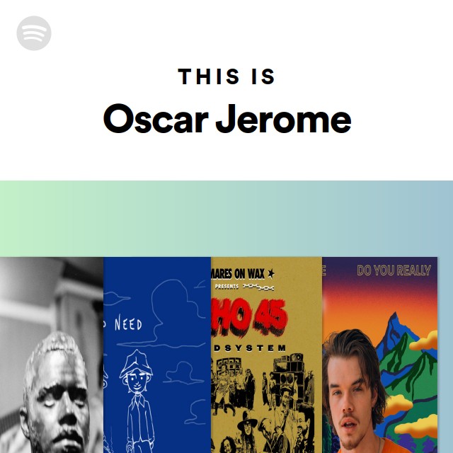 This Is Oscar Jerome - playlist by Spotify | Spotify