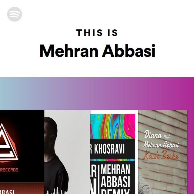 This Is Mehran Abbasi | Spotify Playlist