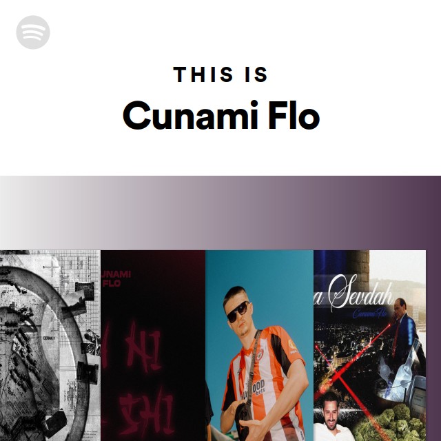 This Is Cunami Flo - playlist by Spotify | Spotify