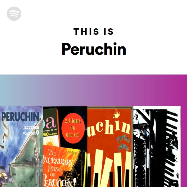 This Is Peruchin - playlist by Spotify | Spotify