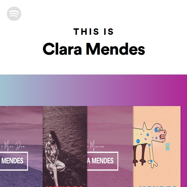 This Is Clara Mendes - playlist by Spotify | Spotify
