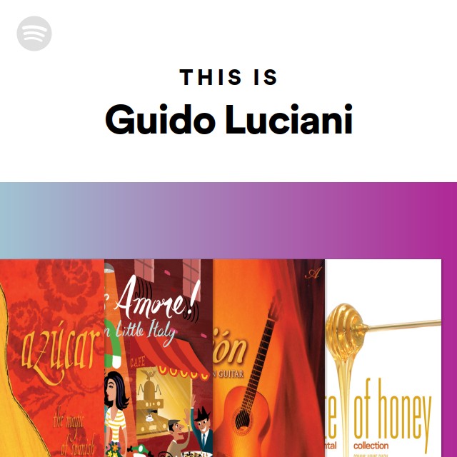 This Is Guido Luciani - playlist by Spotify | Spotify