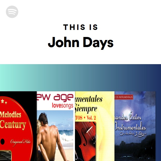 This Is John Days - playlist by Spotify | Spotify