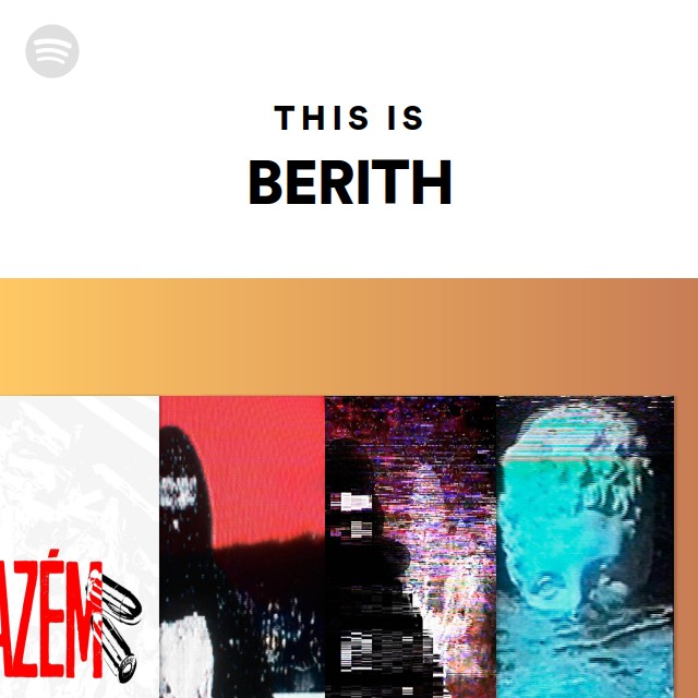 This Is BERITH - playlist by Spotify | Spotify