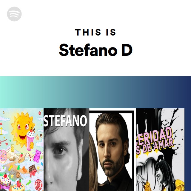 This Is Stefano D - playlist by Spotify | Spotify