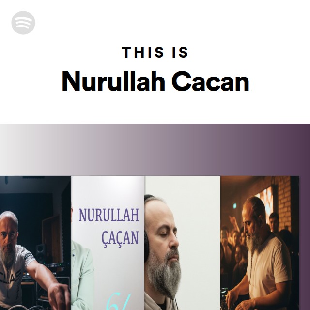 This Is Nurullah Cacan - playlist by Spotify | Spotify