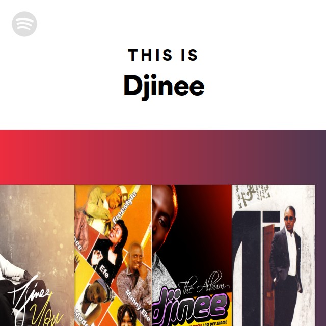 This Is Djinee | Spotify Playlist