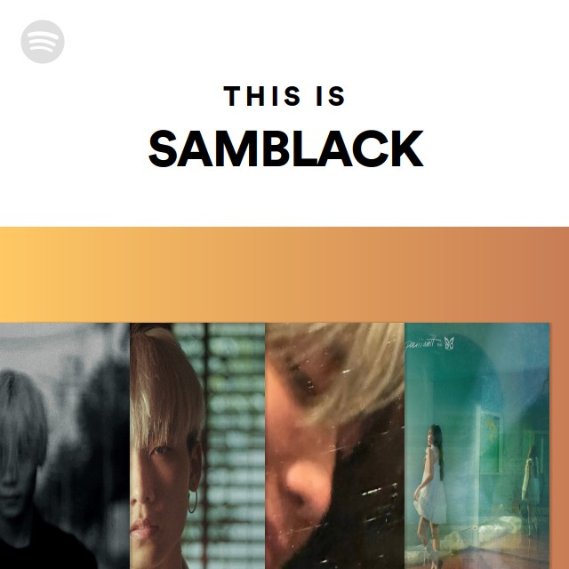 This Is SAMBLACK | Spotify Playlist