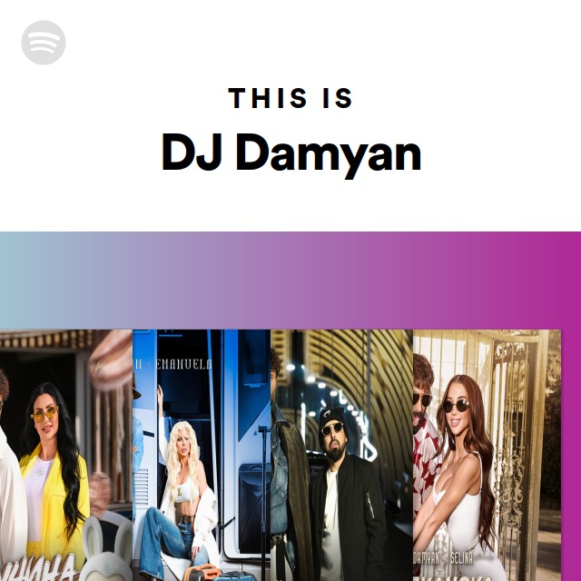 This Is DJ Damyan - playlist by Spotify | Spotify